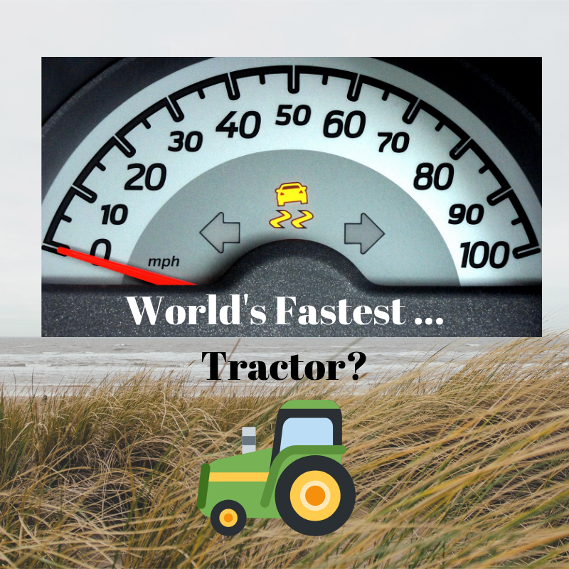 World's Fastest ... Tractor?